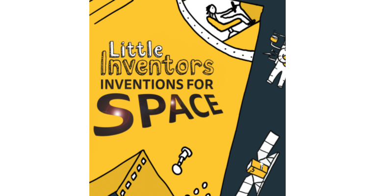 Inventions for Space at the Montreal Science Centre! : Little Inventors